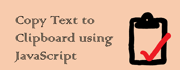 How To Copy To Clipboard In JavaScript Fedingo