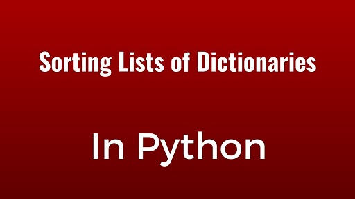 How To Sort List Of Dictionaries By Value In Python Fedingo